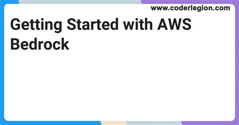 getting started with aws bedrock coder legion