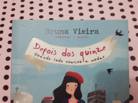 [resenha] Depois Dos Quinze De Bruna Vieira Sagas Amapá