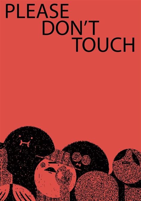 Please Dont Touch Filme Veja Onde Assistir