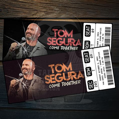 Printable Tom Segura Ticket Come Together Tour Personalized Live Comedy Show Surprise T