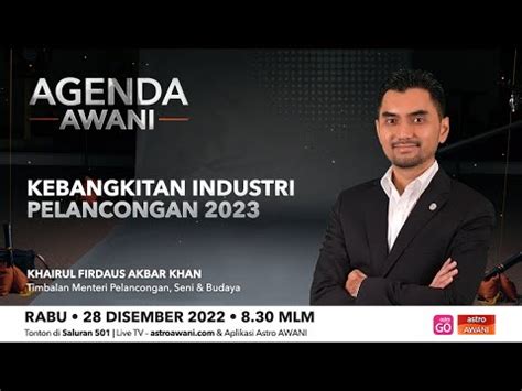 LANGSUNG Agenda AWANI Kebangkitan Industri Pelancongan 2023 YouTube