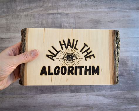 All Hail The Algorithm Sign Algorithm Joke Cult Joke Cult Math Joke Wood Burned Sign All