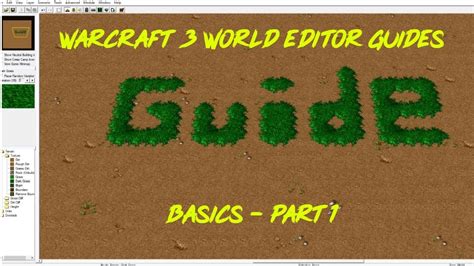 Warcraft 3 World Editor Guide Basics Part 1 Setting Up Your Map