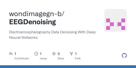 GitHub Wondimagegn B EEGDenoising Electroencephalography Data Denoising With Deep Neural Networks