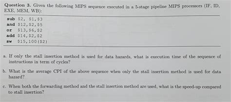 Solved Question 3 Given The Following Mips Sequence