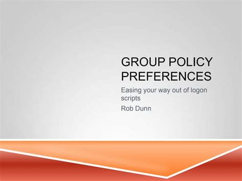 Group Policy Preferences Ppt