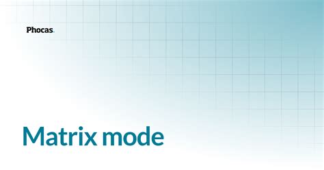Matrix Mode User Documentation