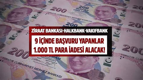Ziraat Bankası Halkbank Vakıfbank hesabı olanlar 9 gün kaldı Başvuru