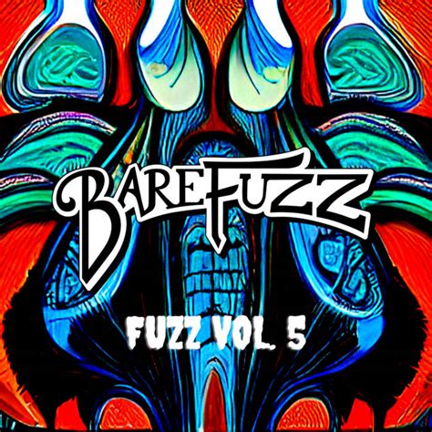 Fuzz Vol 5 Barefuzz