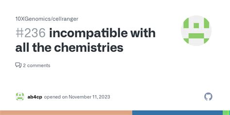 Incompatible With All The Chemistries · Issue 236 · 10xgenomics