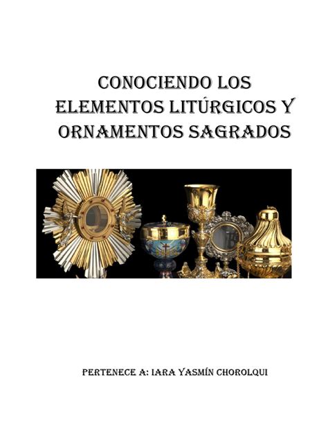 Conociendo Los Elementos Litúrgicos Y Ornamentos Sagrados Pdf