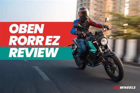 Oben Rorr Ez First Ride Review Zigwheels