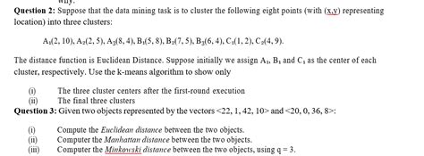 Solved Question 2 Suppose That The Data Mining Task Is To