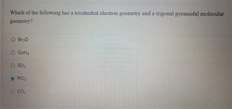 Solved Which Of The Following Has A Tetrahedral Electron Chegg