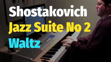Shostakovich Jazz Suite No 2 Waltz Piano Cover Acordes Chordify