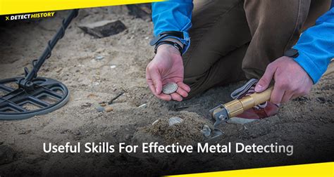 Useful Tips And Tricks For Effective Metal Detecting Detecthistory