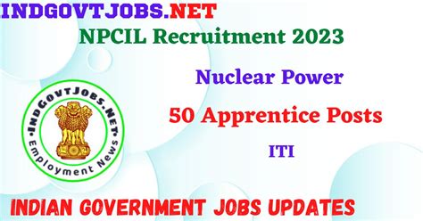 Npcil Recruitment 2023 50 Apprentice Posts Apply Online Best Indgovtjobs