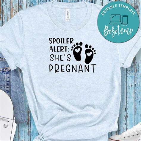 Pregnancy Spoiler Alert She S Pregnant Shirt Bobotemp