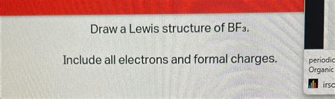 Solved Draw A Lewis Structure Of BF3 Include All Electrons Chegg Com