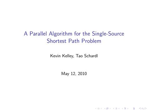 Ppt A Parallel Algorithm For The Single Source Shortest Path Problem Powerpoint Presentation