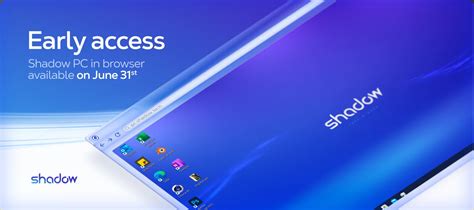 Surfing The Cloud Say Hello To Shadow Pc In Your Browser