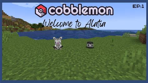 Welcome To Cobblemon Alatia Episode 1 Youtube
