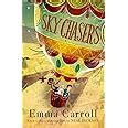 Sky Chasers A Soaring Adventure From The Queen Of Historical Fiction