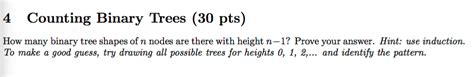 solved 4 counting binary trees 30 pts how many binary tree