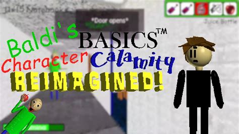 Baldis Basics Character Calamity Is Back Youtube