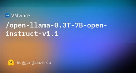 Vmwareopen Llama 03t 7b Open Instruct V11 · Hugging Face