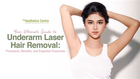 Your Ultimate Guide To Laser Underarm Hair Removal
