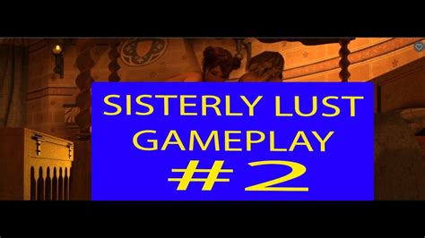 Sisterly Lust Gameplay 2 Youtube