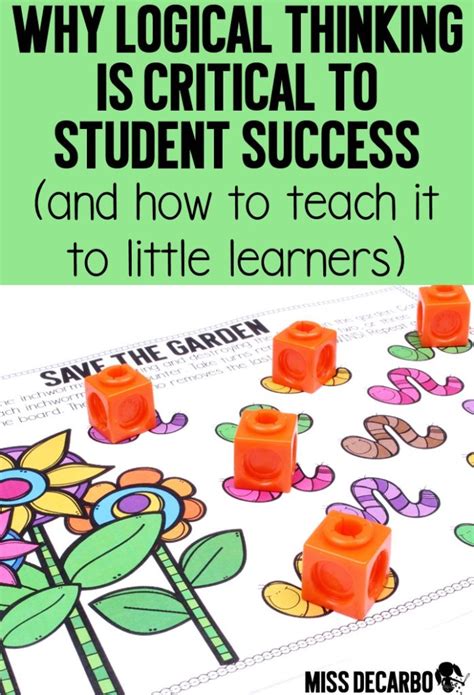 Why Logical Thinking Is Critical To Student Success Miss DeCarbo