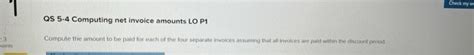 Solved Qs 5 4 Computing Net Invoice Amounts Lo P1