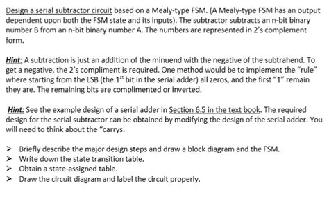 Solved Design A Serial Subtractor Circuit Based On A Mealy Type Fsm