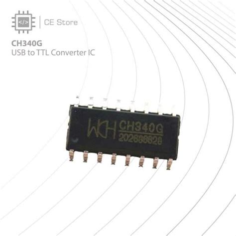 CH G USB To TTL Converter IC CE Store