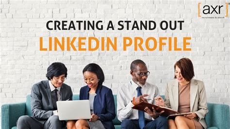 Creating A Stand Out Linkedin Profile Axr Recruitment And Search