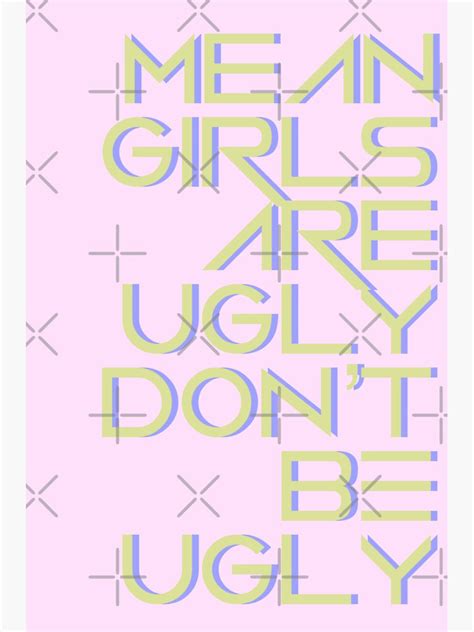 Mean Girls Are Ugly Sticker For Sale By Trendyclubshop Redbubble