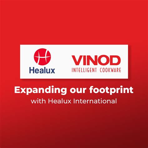 Vinod Cookware Is Thrilled To Announce The Acquisition Of Healux