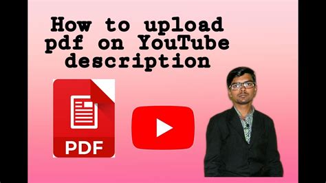 how to upload pdf file on youtube description youtube