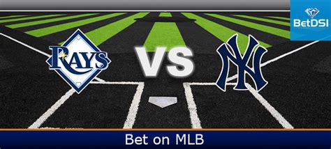 Tampa Bay Rays At New York Yankees Betting Preview Betdsi