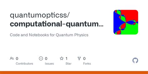 Github Quantumopticsscomputational Quantum Phy Code And Notebooks