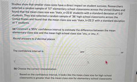 Solved Studies Show That Smaller Class Sizes Have A Direct