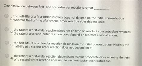 Solved One Difference Between First And Second Order Chegg