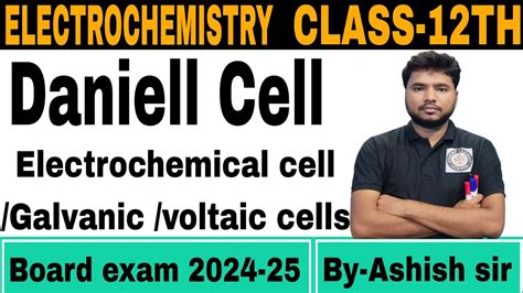 Class 12 Chapter 2 Electro Chemistry 01daniell Cell Electrochemical