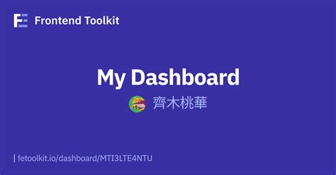 My Dashboard Frontend Toolkit