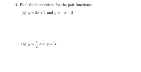 solved 4 find the intersection for the pair functions a