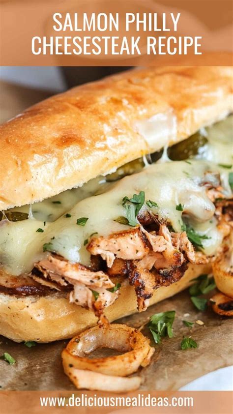 Salmon Philly Cheesesteak Recipe Delicious Meal Ideas
