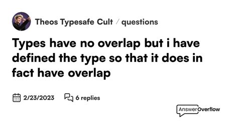 Types Have No Overlap But I Have Defined The Type So That It Does In