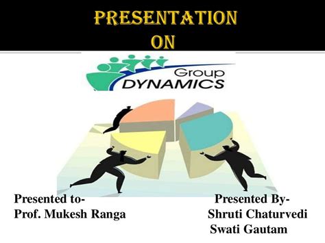 ppt group dynamics powerpoint presentation free download id3493567